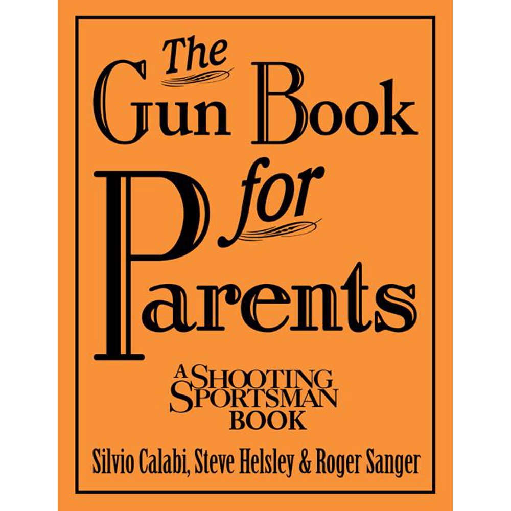 The Gun Book for Parents (Hardcover) - Walmart.com - Walmart.com