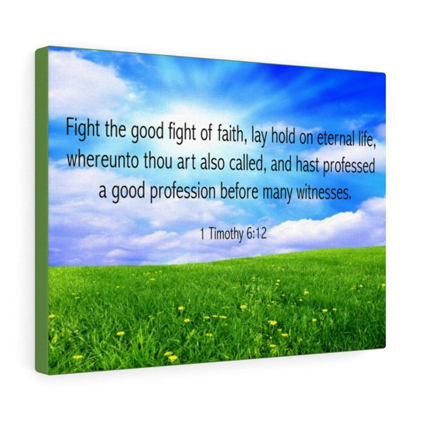 Scripture Walls Fight the Good Fight of Faith 1 Timothy 6:12 Bible ...