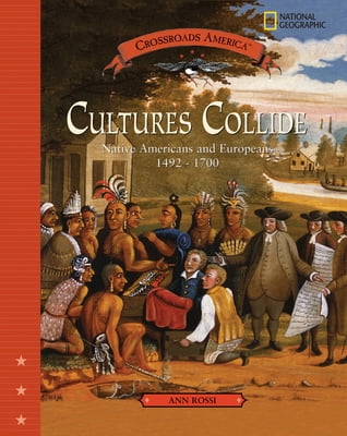 Pre-Owned Cultures Collide: Native American and Europeans 1492-1700 ...