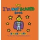 The I'm Not Scared Book (Hardcover) - Walmart.com