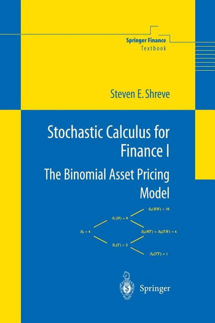 Stochastic Calculus for Finance I : The Binomial Asset Pricing Model ...