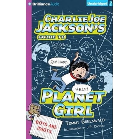 Charlie Joe Jackson's Guide to Planet Girl (Charlie Joe Jackson) [Audio ...