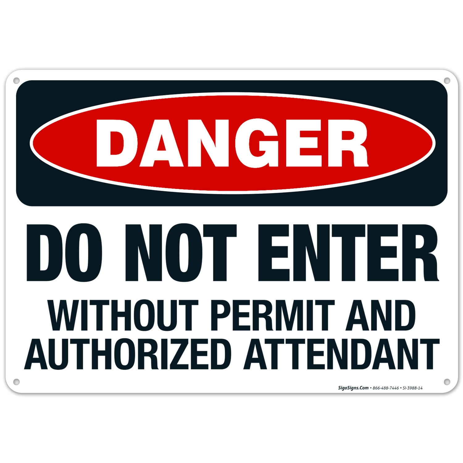 Danger Do Not Enter Without Permit And Authorized Attendant Sign, OSHA ...