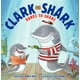 Clark the Shark: Clark the Shark Dares to Share (Hardcover) - Walmart.com