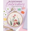 Foolproof Flower Embroidery Book: 80 Stitches & 400 Combinations for ...