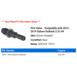 PCV Valve - Compatible with 2013 - 2019 Subaru Outback 2.5L H4 2014 ...