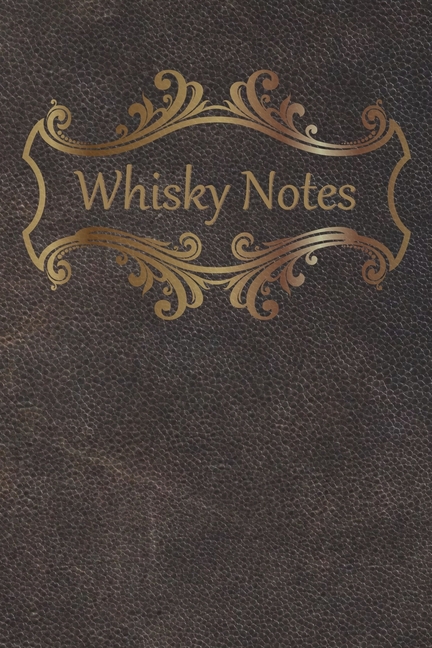 Whisky Notes : Whisky-Tasting-Buch I 80 Seiten Softcover I Für jeden ...