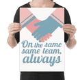 On The Same Team Always - Relationship Teamwork - 13x19 Poster Print ...
