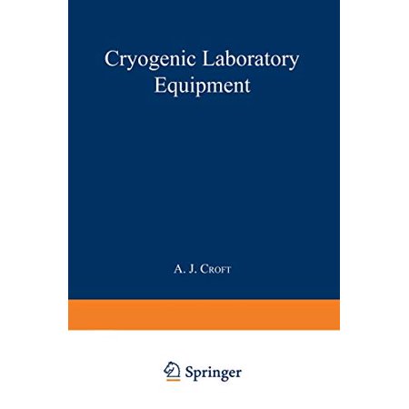 Cryogenic Laboratory Equipment (The International Cryogenics Monograph ...