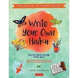 Write Your Own Haiku for Kids: Write Poetry in the Japanese Tradition ...