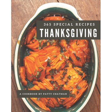 Thanksgiving Recipes: A Classic Thanksgiving Cookbook (Enjoy the Divine ...