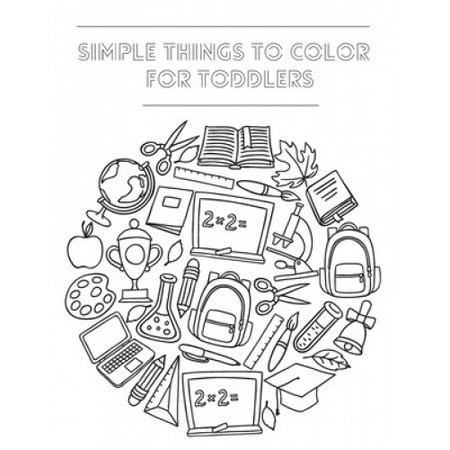 Simple Things To Color For Toddlers: Large And Simple Big Pictures ...
