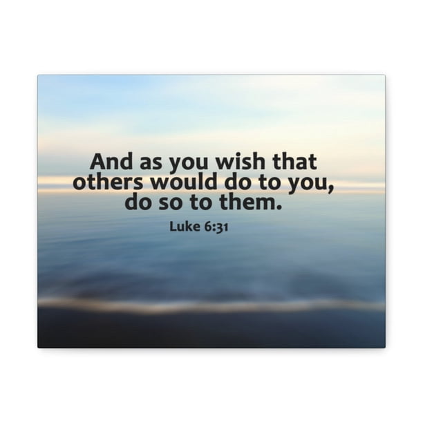 Scripture Walls As You Wish Luke 6:31 Bible Verse Canvas Christian Wall ...