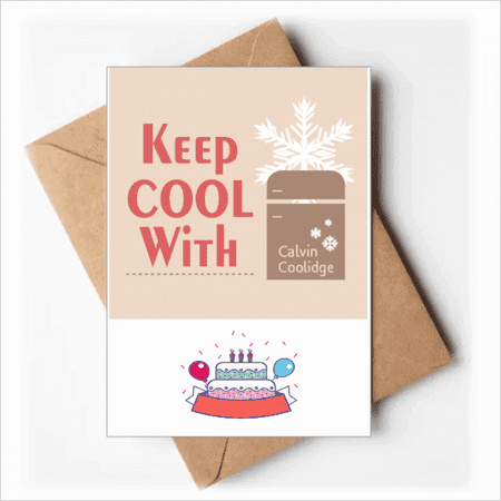 Election Slogan Keep Fridge Cool Happy Birthday Greeting Cards ...