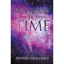 Doorway to Time, (Paperback) - Walmart.com