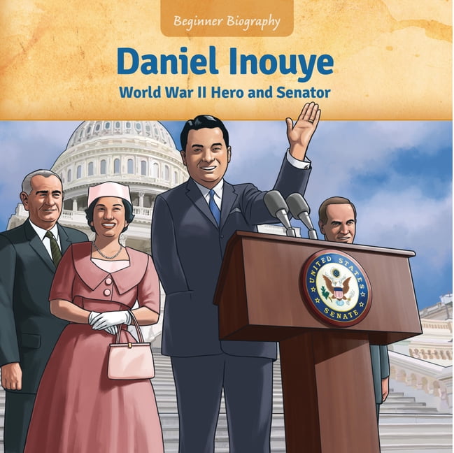 Beginner Biography (Look! Books (Tm)): Daniel Inouye: World War II Hero ...