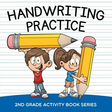 Handwriting Practice 2Nd Grade : Children's Reading & Writing Education ...