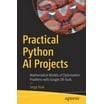 Practical Python AI Projects: Mathematical Models of Optimization ...