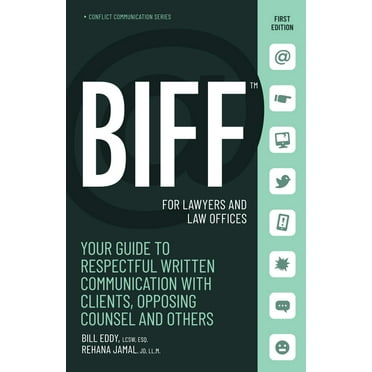 Biff: Quick Responses to High-Conflict People, Their Personal Attacks ...