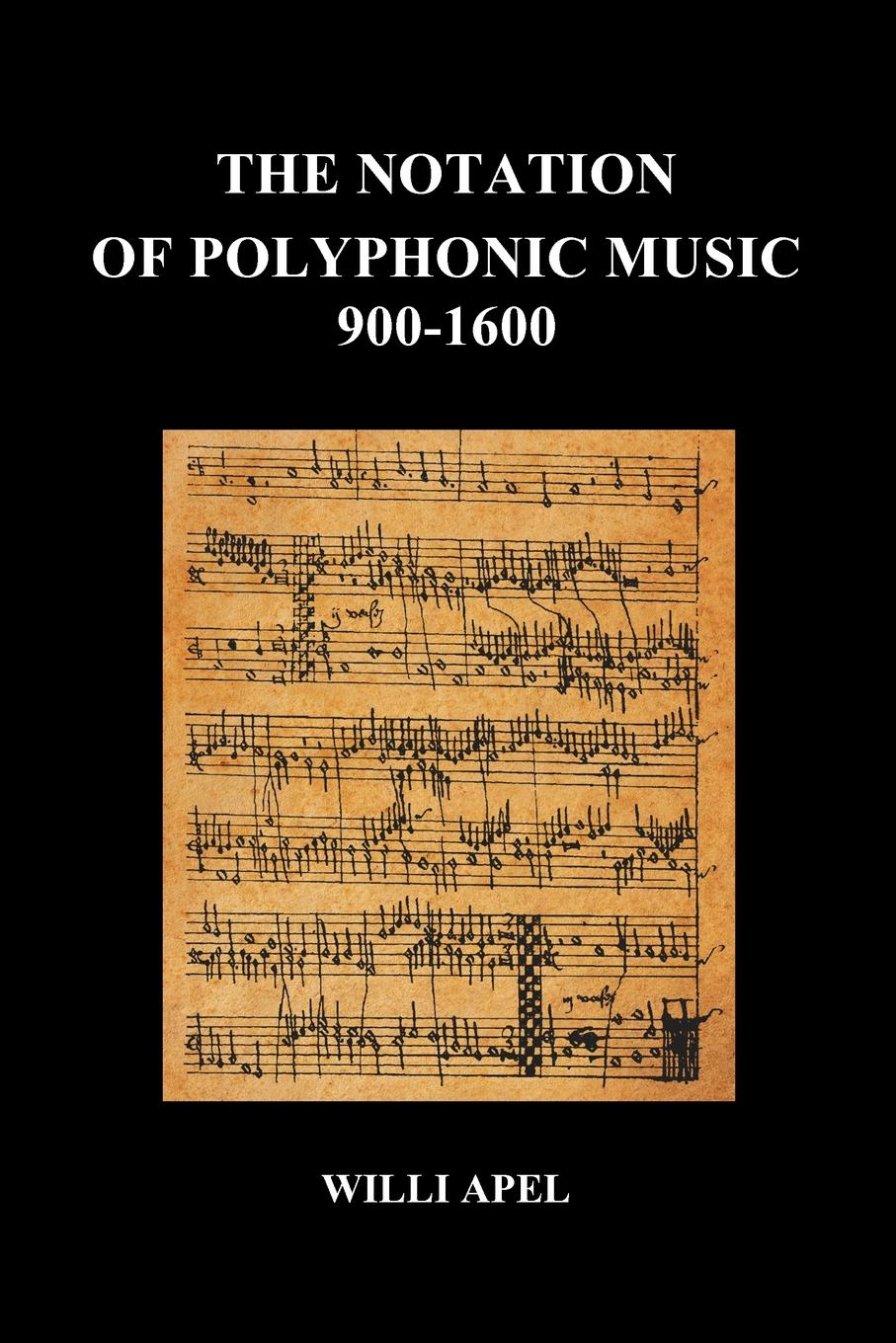 The Notation of Polyphonic Music 900 1600 (Paperback) (Paperback ...