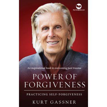 Do Yourself a Favor... Forgive: Learn How to Take Control of Your Life ...