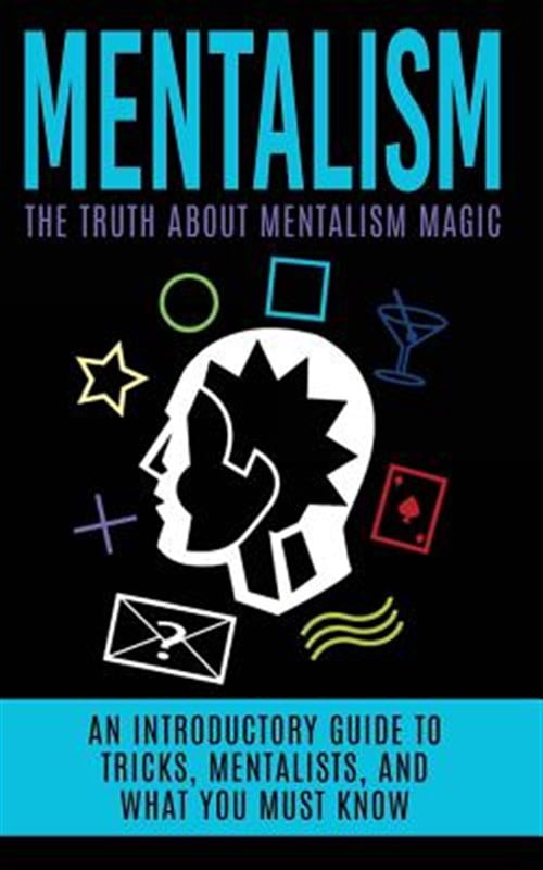 Pre-Owned Mentalism: The Truth About Mentalism Magic: An Introductory ...