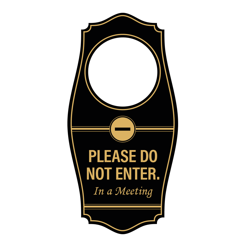 Signs ByLITA Please Do Not Enter. In a Meeting Door Hanger - Black Gold ...