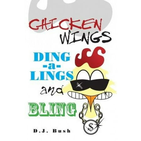 Chicken Wings, Ding-A-Lings, and Bling | Walmart Canada