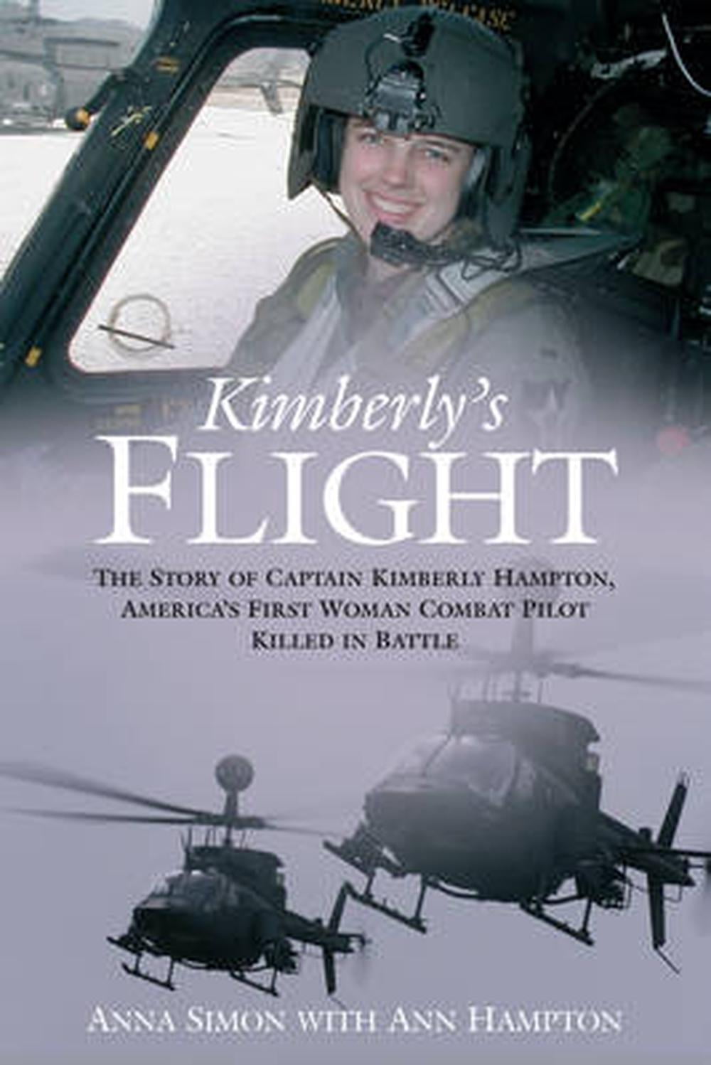 Kimberly's Flight : The Story of Captain Kimberly Hampton, America's ...