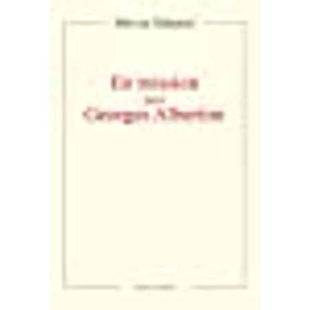 En mission pour georges albertini | Walmart Canada