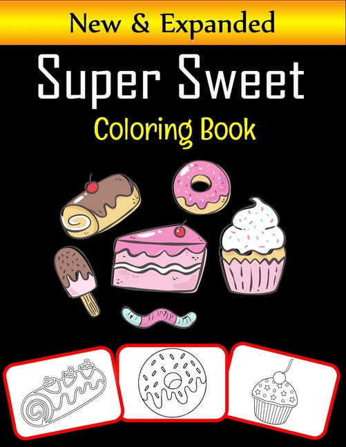 Super Sweet Coloring Book: Color and learn with fun. Sweet candy and ...