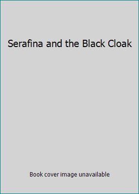 Pre-Owned Serafina and the Black Cloak (Unknown) 0545948894 ...