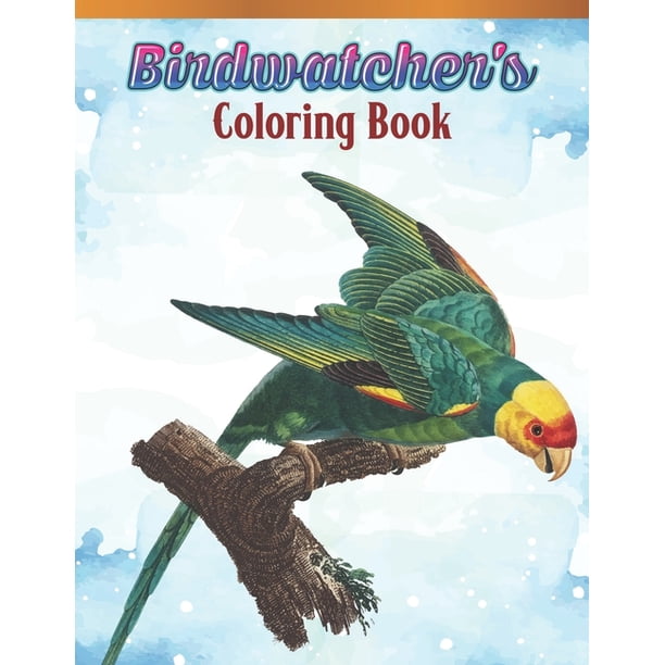Birdwatcher's Coloring Book : Bird Lovers Coloring Book with 45 ...