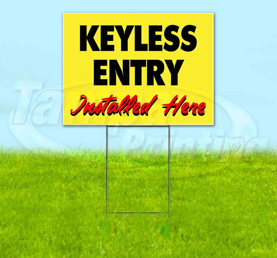 Keyless Entry Installed Here Yellow Cursive (18" x 24") Yard Sign ...