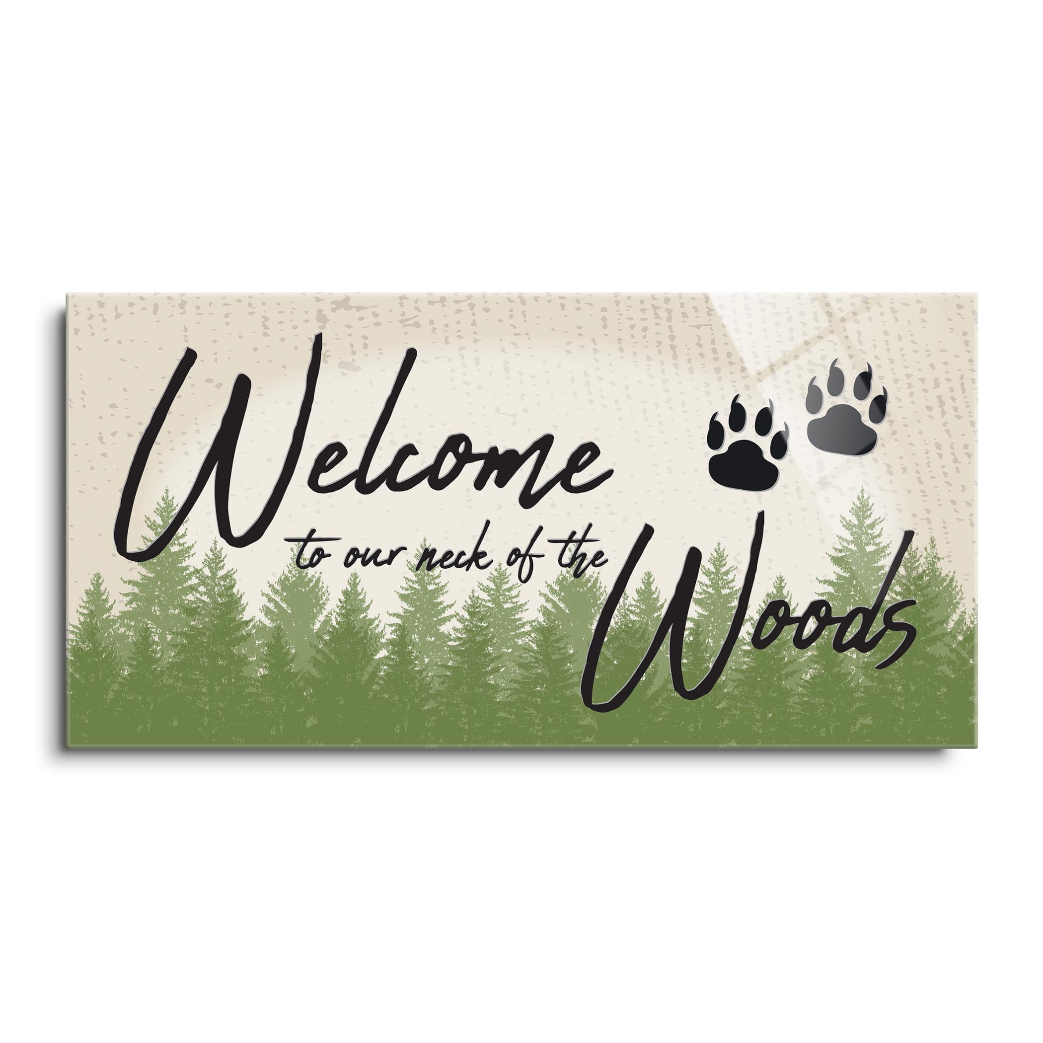 Welcome Our Neck Woods Green Pines Pawprint 24 x 12 Glass Wall Hanging ...