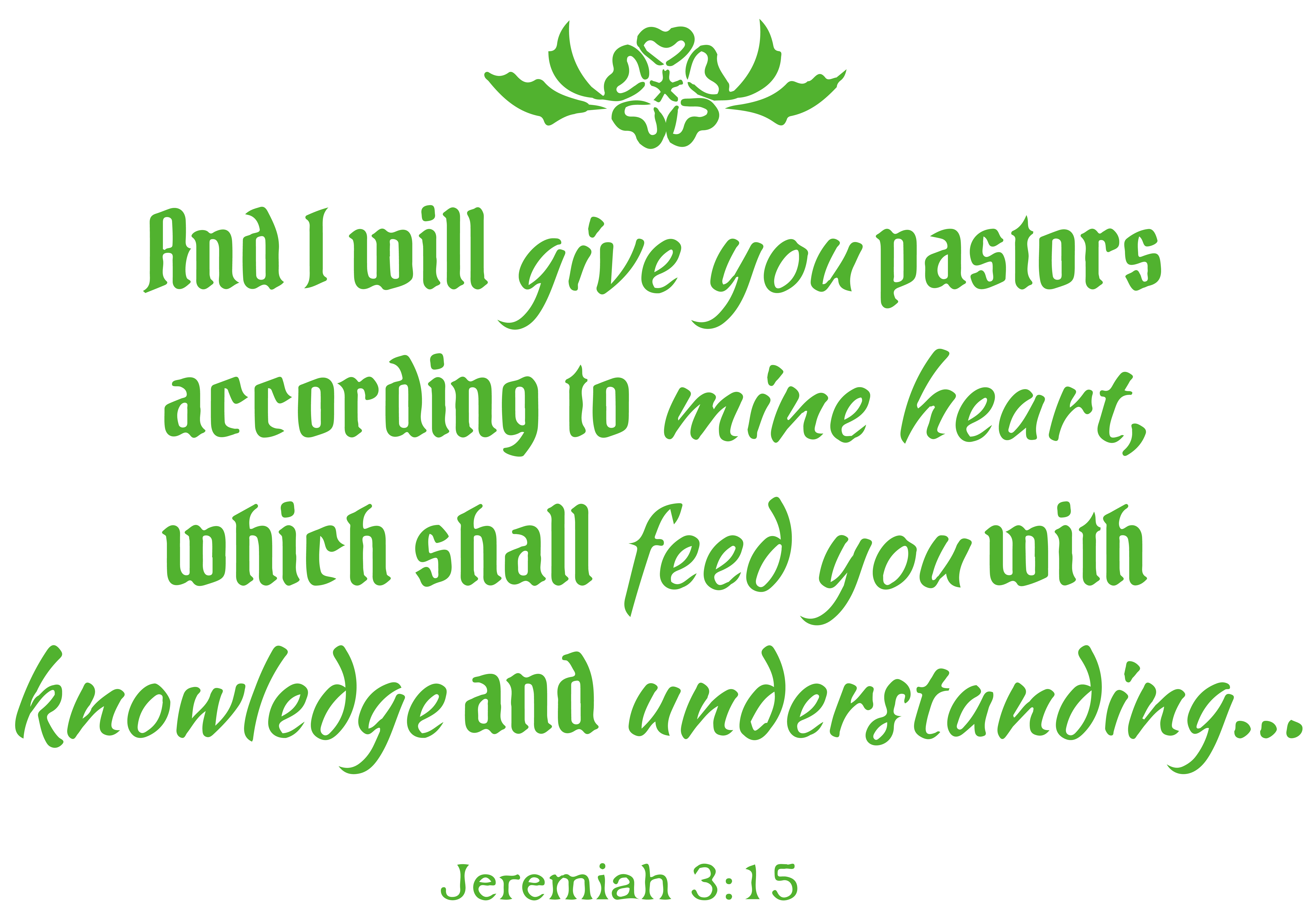 jeremiah 3:15 and I will give you pastors accordingâ ¦ Vinyl Decal ...