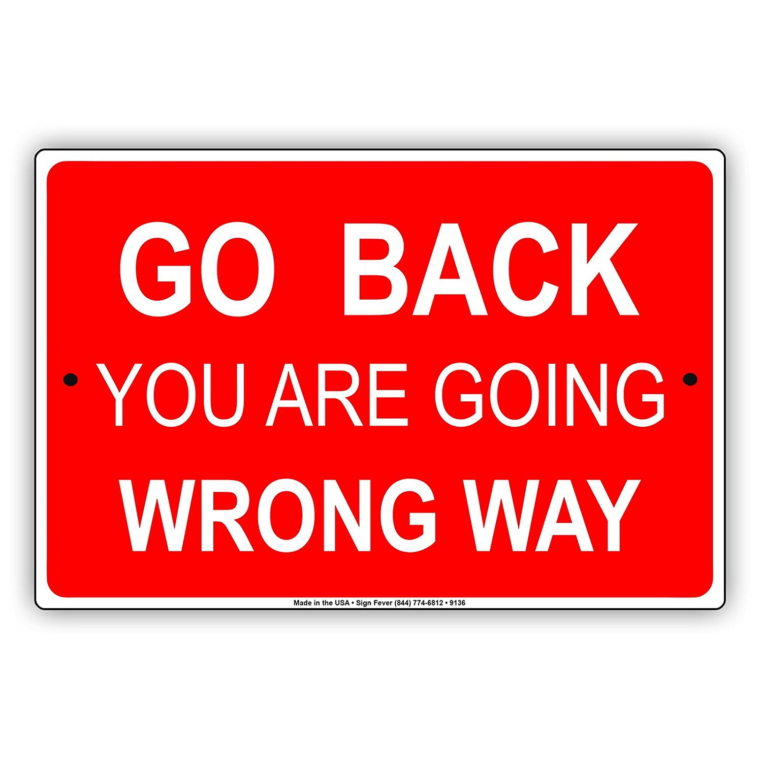 Go Back You Are Going The Wrong Way Direction Notice Enter Exit Hallway ...