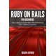 Ruby on Rails For Beginners : Rails Web Development Programming and Coding Tutorial (Paperback ...