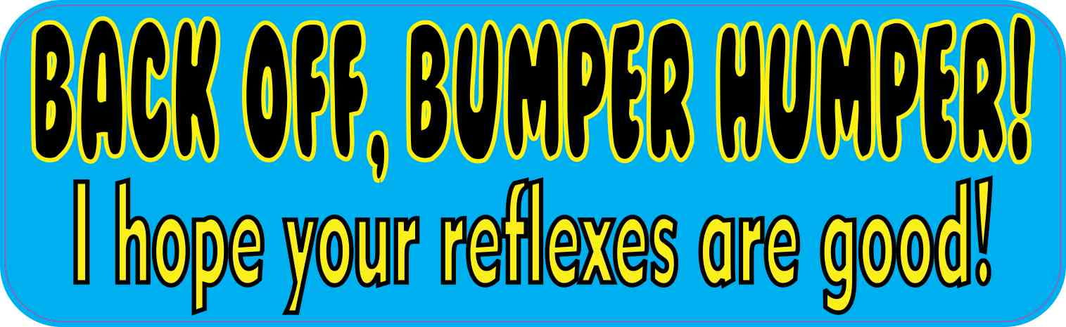 10X3 Light Blue Back Off Bumper Humper Sticker Vinyl Truck Stickers ...