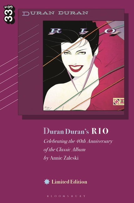 33 1/3: Duran Duran's Rio, Limited Edition : Celebrating the 40th ...