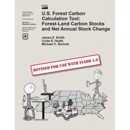 U.S. Forest Carbon Calculation Tool: Forest-Land Carbon Stocks and Net ...