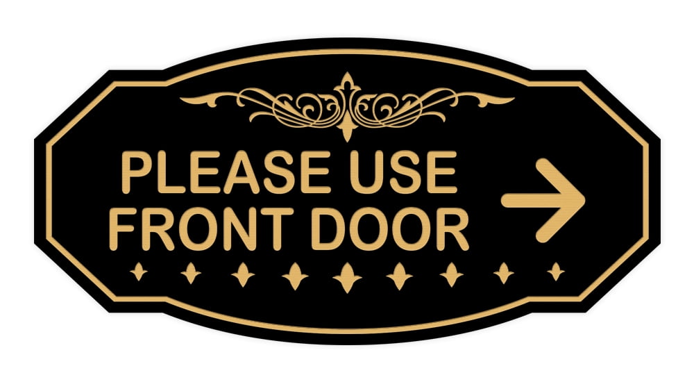 Victorian Please Use Front Door (Right Arrow) Sign (Black /Gold ...