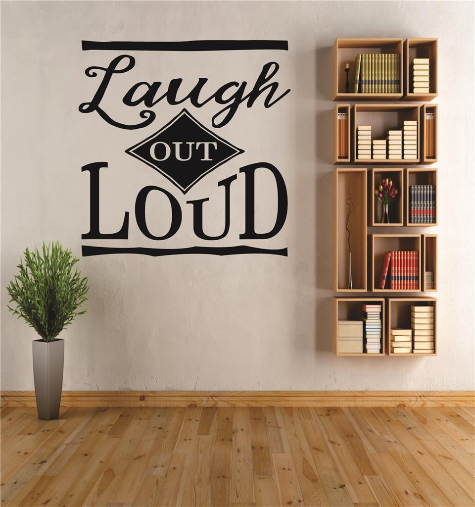Laugh out loud Quote Peel & Stick Sticker Vinyl Wall Decal 20x20 Inches ...