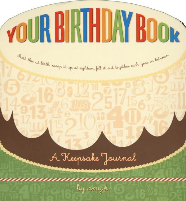 Your Birthday Book : A Keepsake Journal (Hardcover) - Walmart.com