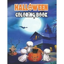 Halloween Coloring Books for Kids Ages 2-4: Halloween Coloring Book for ...