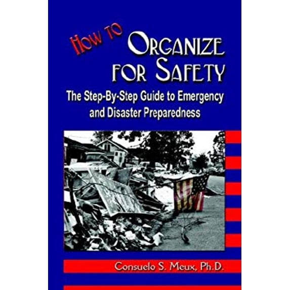 Pre-Owned How to Organize for Safety : The Step-By-Step Guide to ...