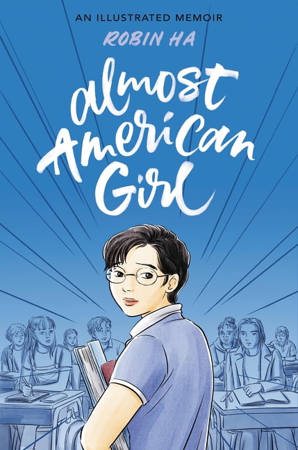 Almost American Girl : An Illustrated Memoir (Paperback) - Walmart.com