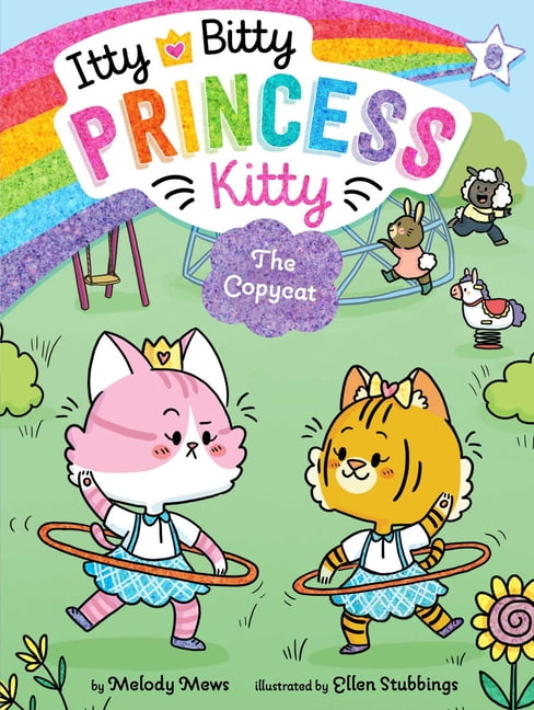Itty Bitty Princess Kitty: The Copycat (Series #8) (Hardcover ...