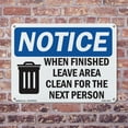 When Finished Leave Area Clean OSHA Notice Aluminum Sign 24 Inch x 18 ...