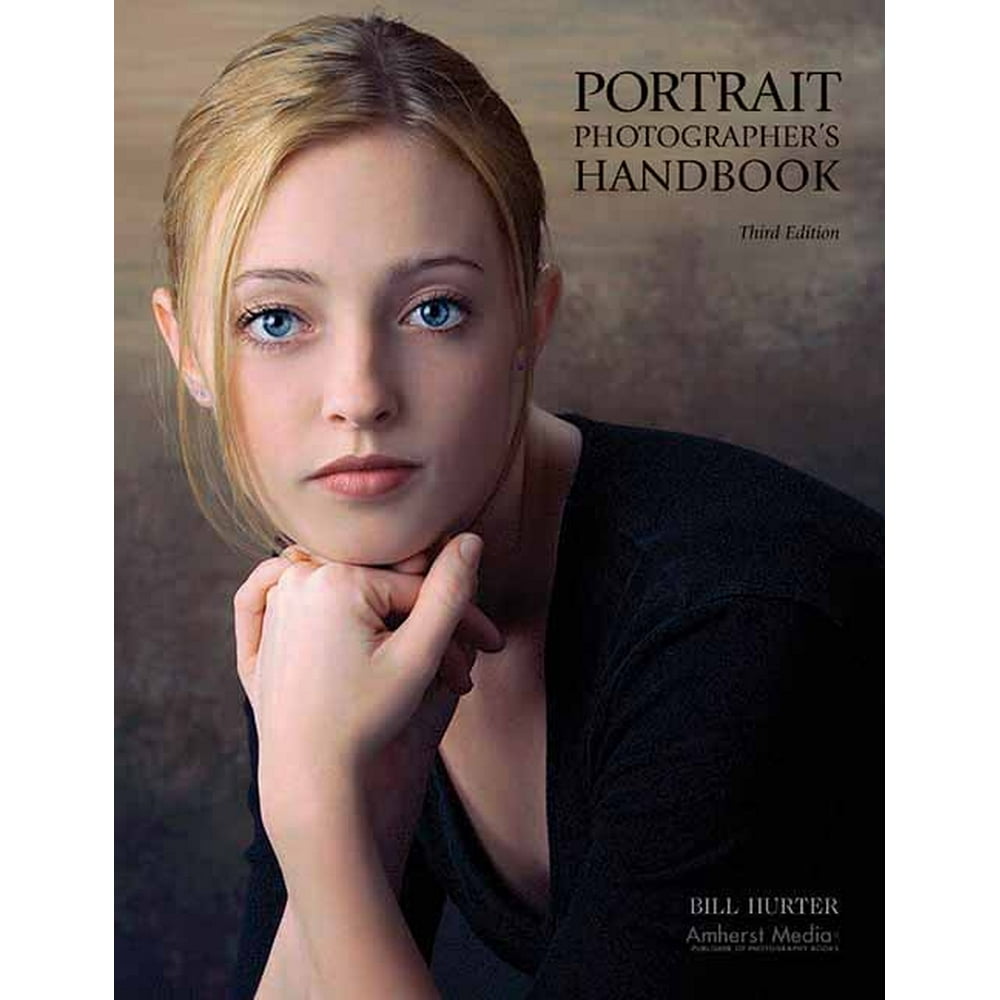 Portrait Photographer's Handbook: Portrait Photographer's Handbook ...